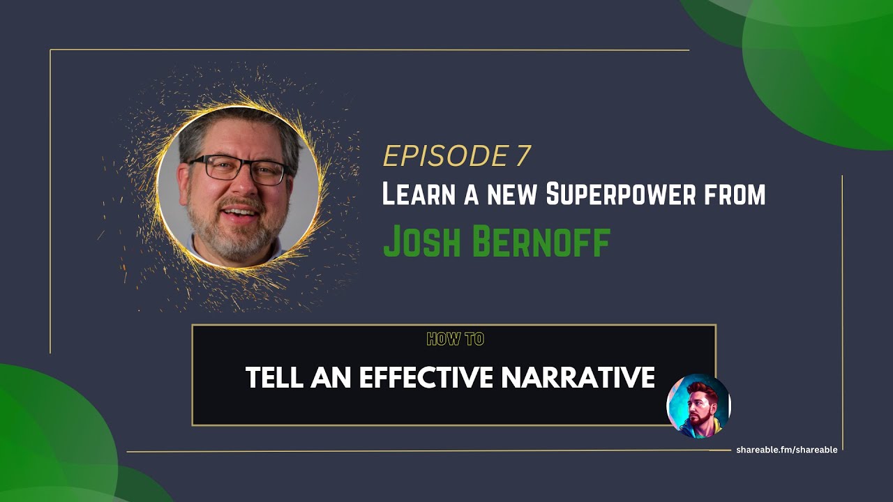 007: How to Tell an Effective Narrative with Josh Bernoff - YouTube