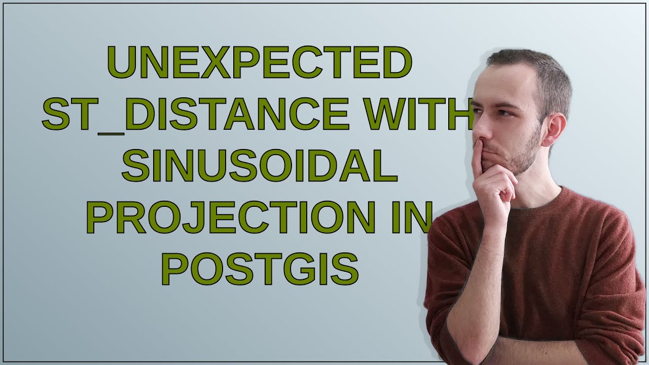 Gis: Unexpected ST_Distance with sinusoidal projection in PostGIS - YouTube