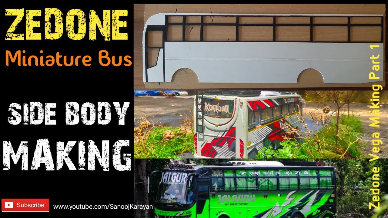 ZEDONE MINIATURE BUS SIDE BODY MAKING/ NEW ZEDONE VEGA MINIATURE MAKING ...