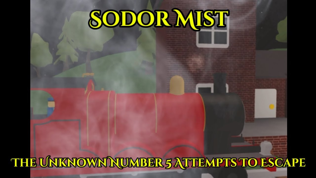Sodor Mist: The Unknown Number 5 Attempts To Escape (Old & Bad) (Old ...