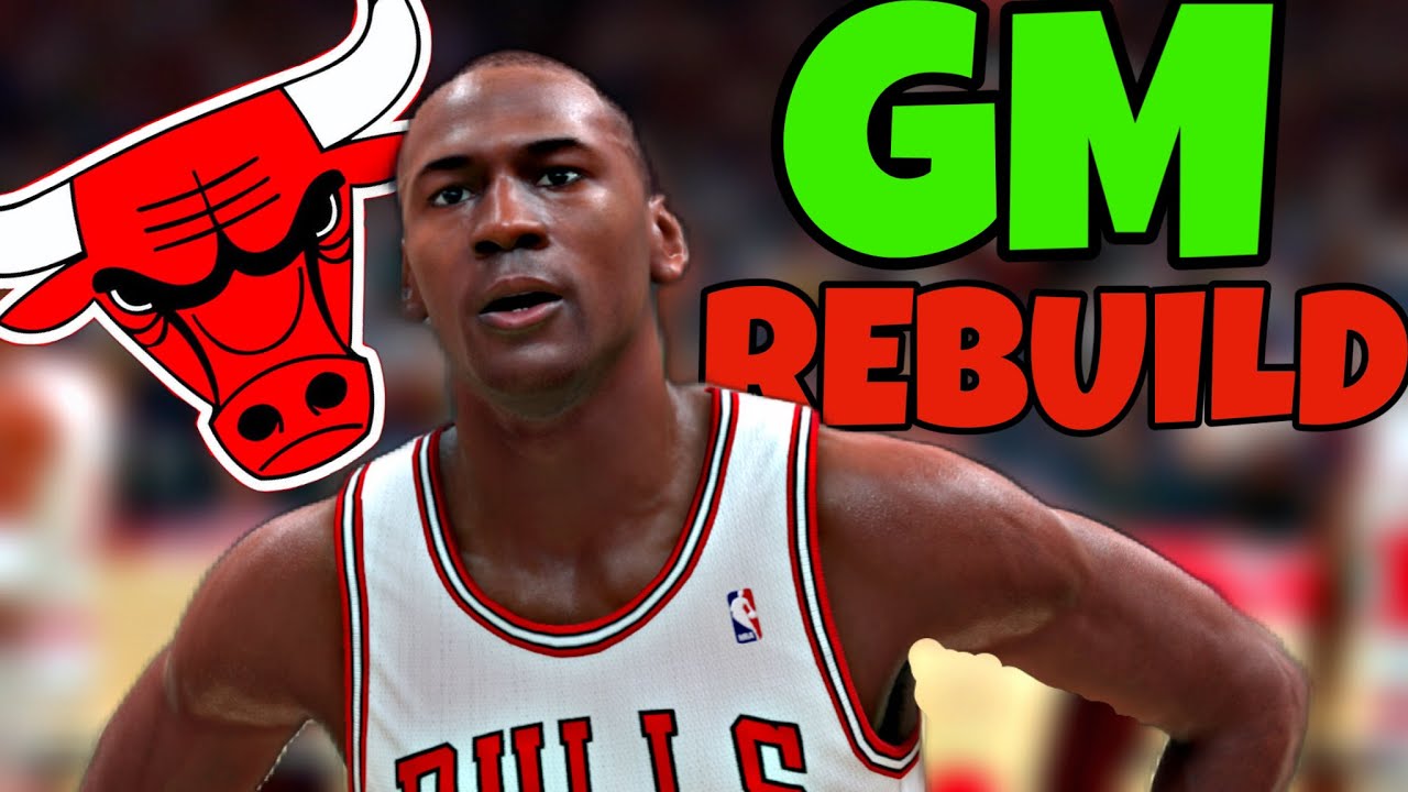Rebuilding The Chicago Bulls (GM Rebuild) - YouTube