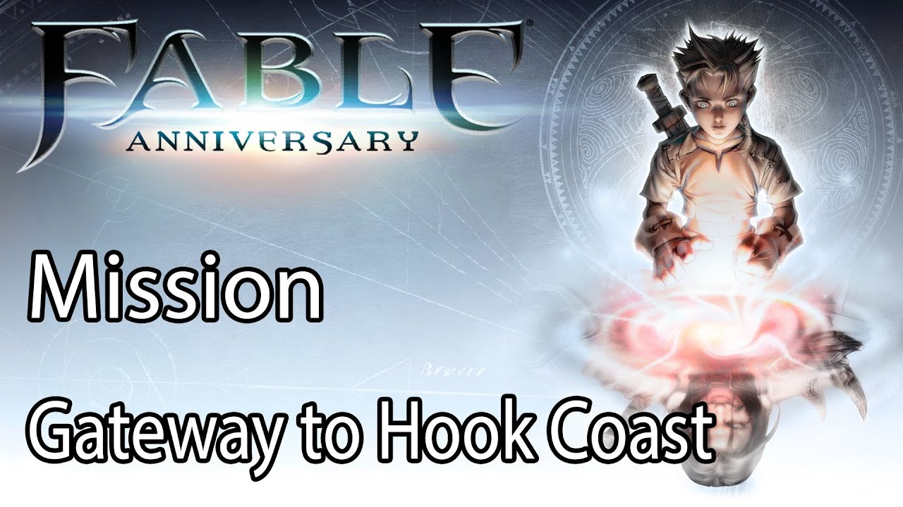 Fable Anniversary Mission Gateway to Hook Coast - YouTube