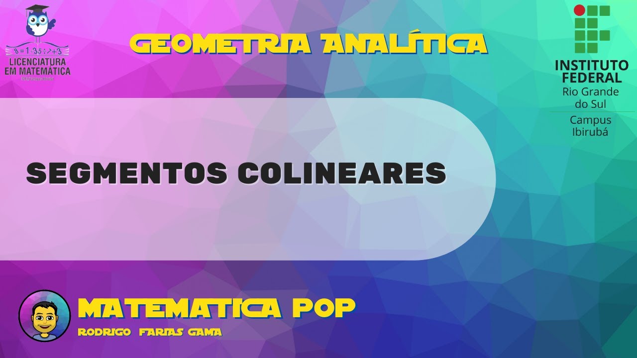 Geometria Analítica: segmentos colineares - YouTube