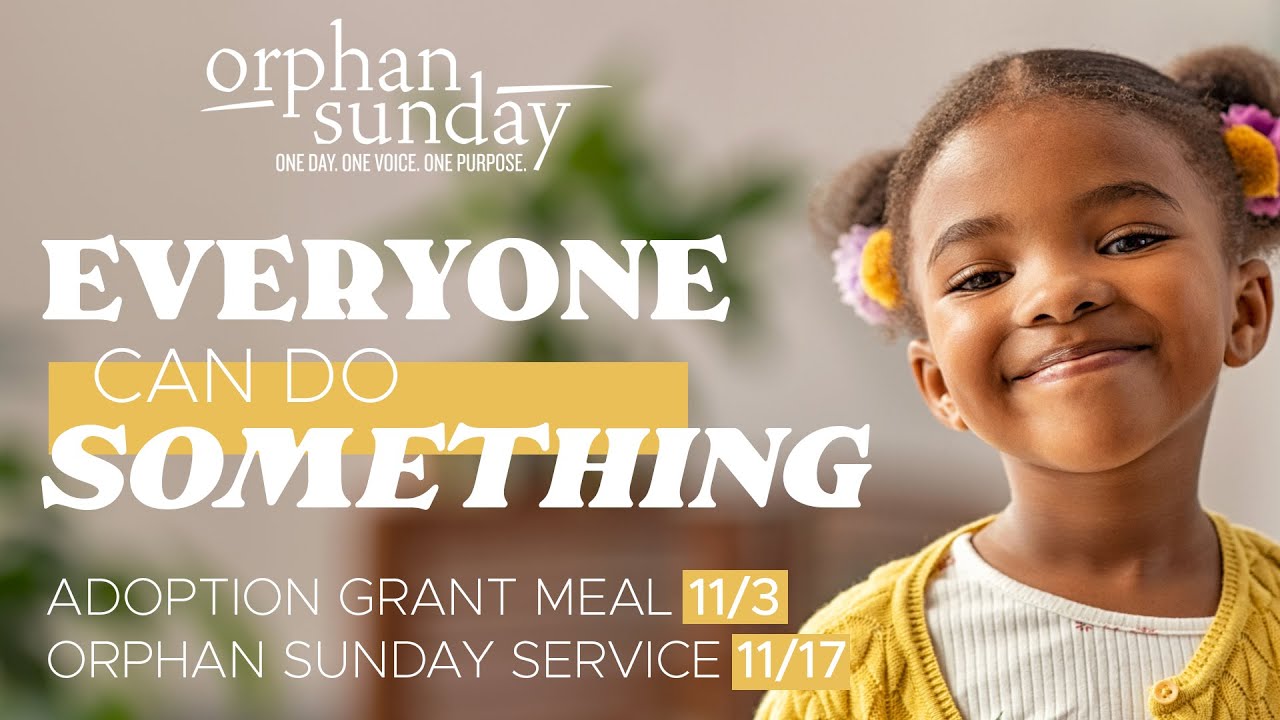 (Sunday 11/17/2024) Orphan Sunday - YouTube