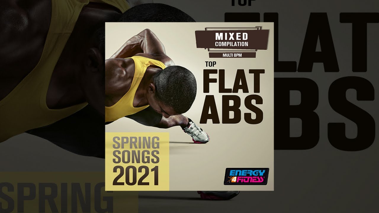 E4F - Top Flat ABS Spring Songs 2021 - Fitness & Music 2021 - YouTube