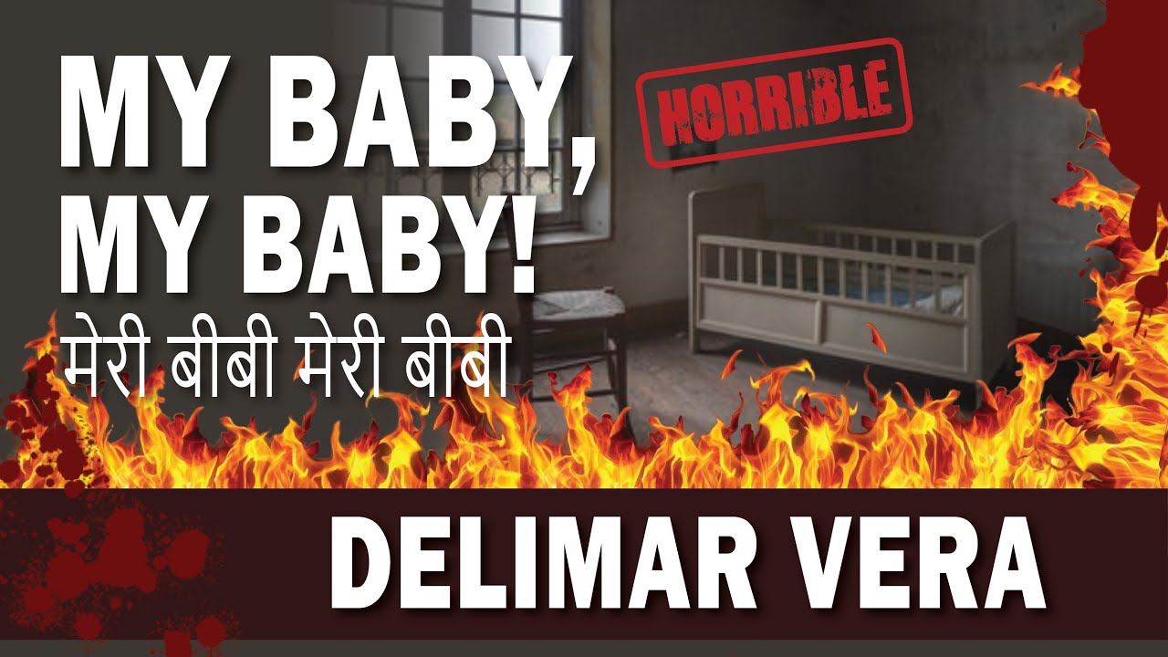 MY BABY, MY BABY! - Delimar Vera - Case 79 Urdu Hindi - YouTube