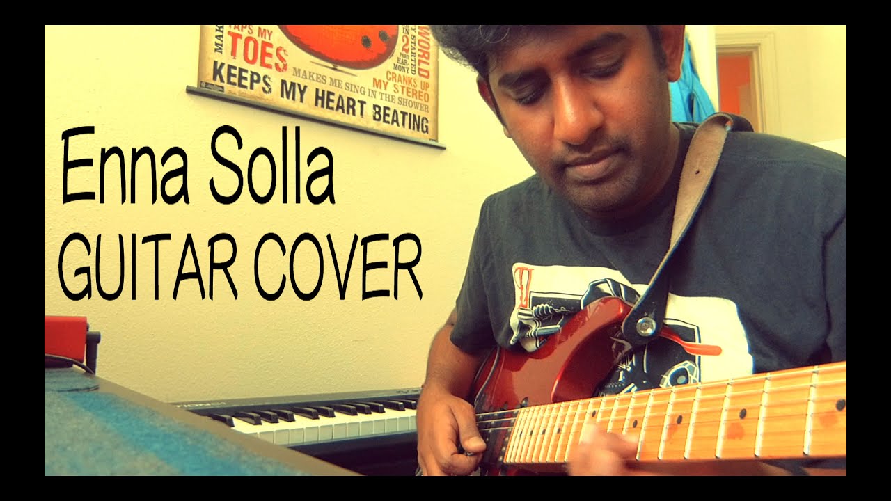 Enna Solla - Thangamagan | Guitar Cover | Ashwin Asokan | Anirudh - YouTube