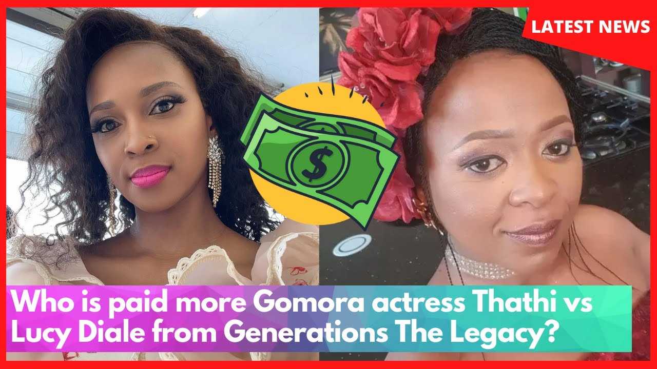 Soapie Top Earners:Who is paid more Gomora actress Thathi vs Lucy Diale ...