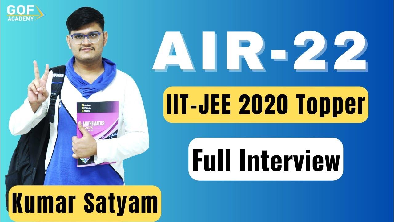 Interview Session of Kumar Satyam (AIR-22, IIT-JEE 2020) by Satyam ...
