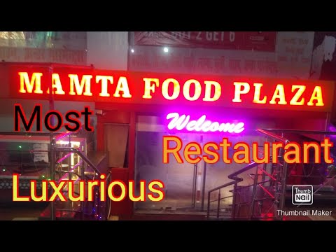 Mamta Food Plaza | Most luxurious Restaurant | Saguna More | Blogger ...