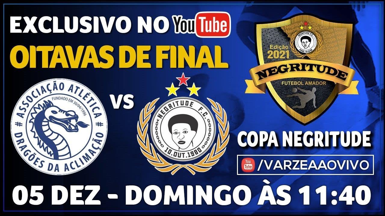 AA Dragões da Aclimação x Negritude FC - Oitavas de Final - Copa ...