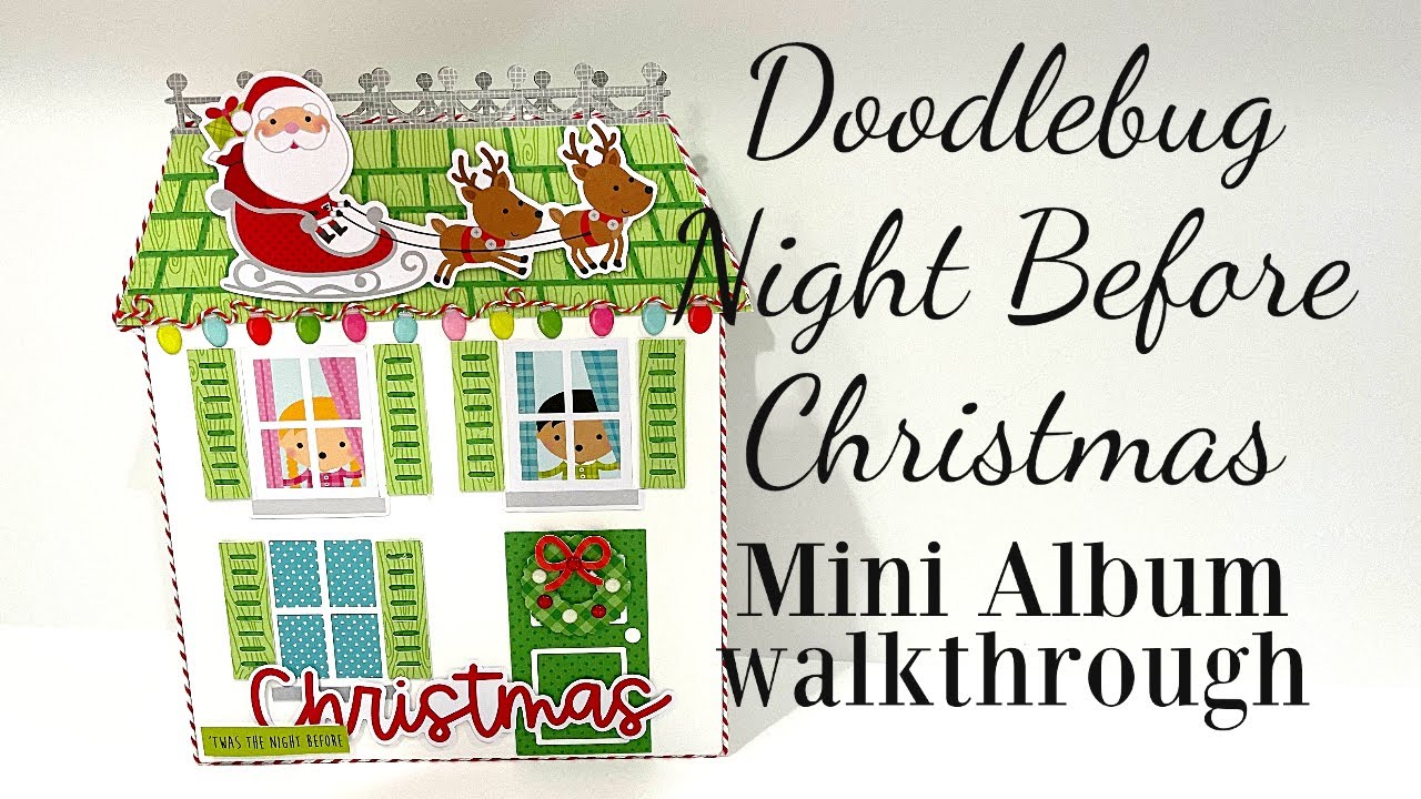 Doodlebug Night Before Christmas Shaped Mini Album Walkthrough - YouTube