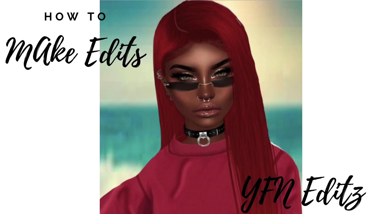 How To: IMVU Edits - YouTube