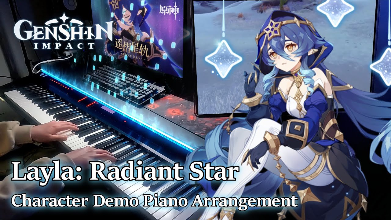 Layla: Surreal Noctivaga/Genshin Impact Character Demo Ethereal Piano ...