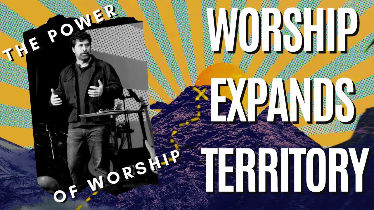 WORSHIP EXPANDS OUR TERRITORY | RENE M. CHAREST | VALLEY CHRISTIAN ...