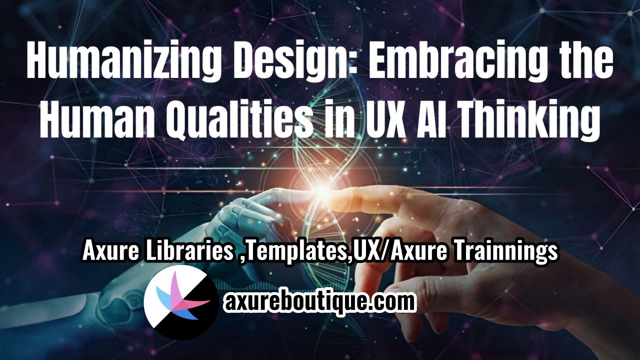 Humanizing Design: Embracing the Human Qualities in UX/AI Thinking ...