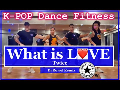 What is Love Remix | Twice | Dj Rowel | Zumba® | Dance Fitness | DIAS Choreography
