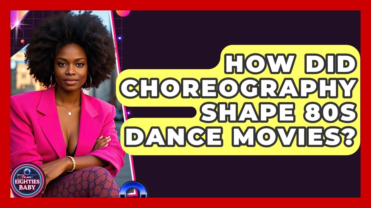 How Did Choreography Shape 80s Dance Movies? - I'm an 80s Baby - YouTube