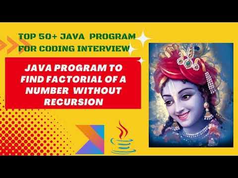 Java program to find Factorial of a Number || 50+ Java Programs For Coding Interview - YouTube