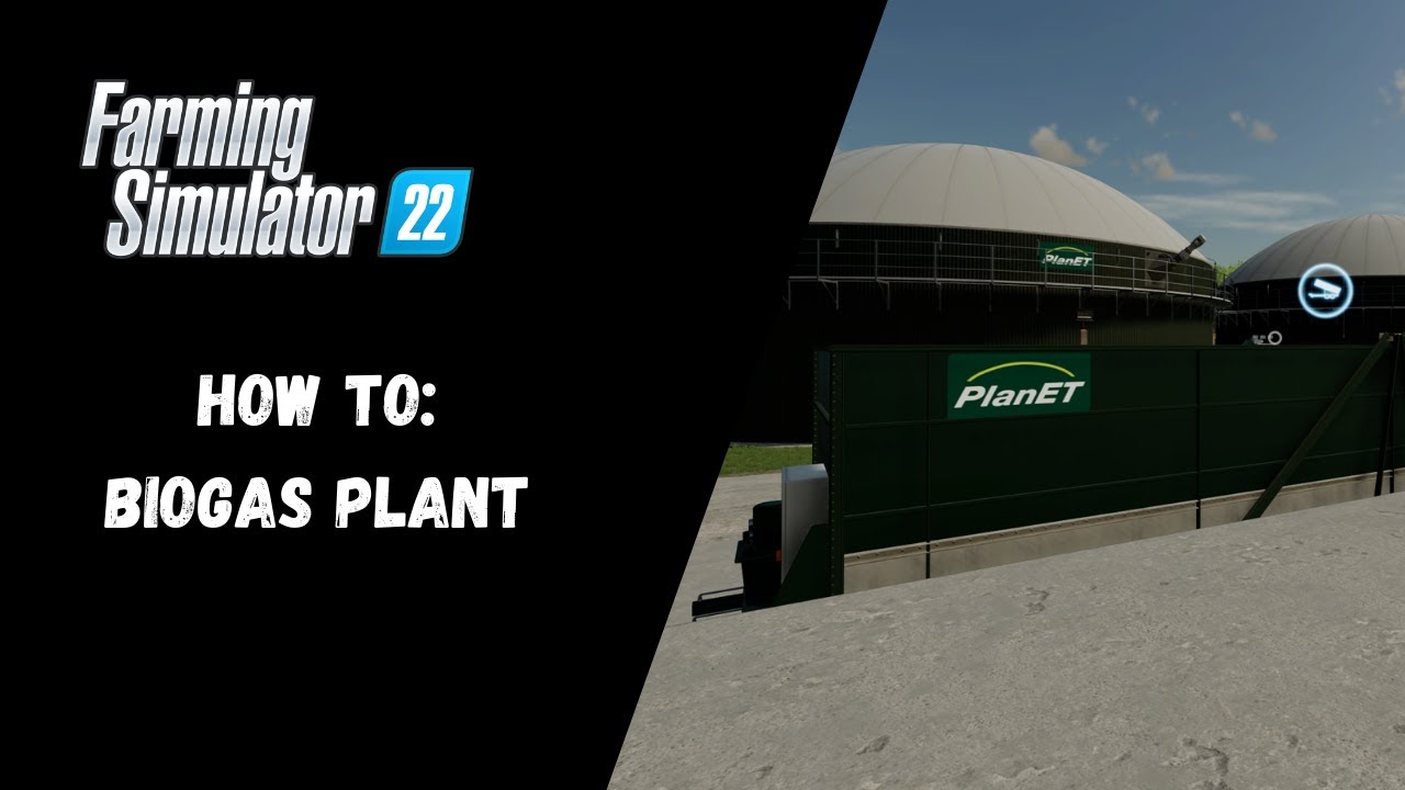FS22 - How To: Biogas Plant - Farming Simulator 22 - YouTube