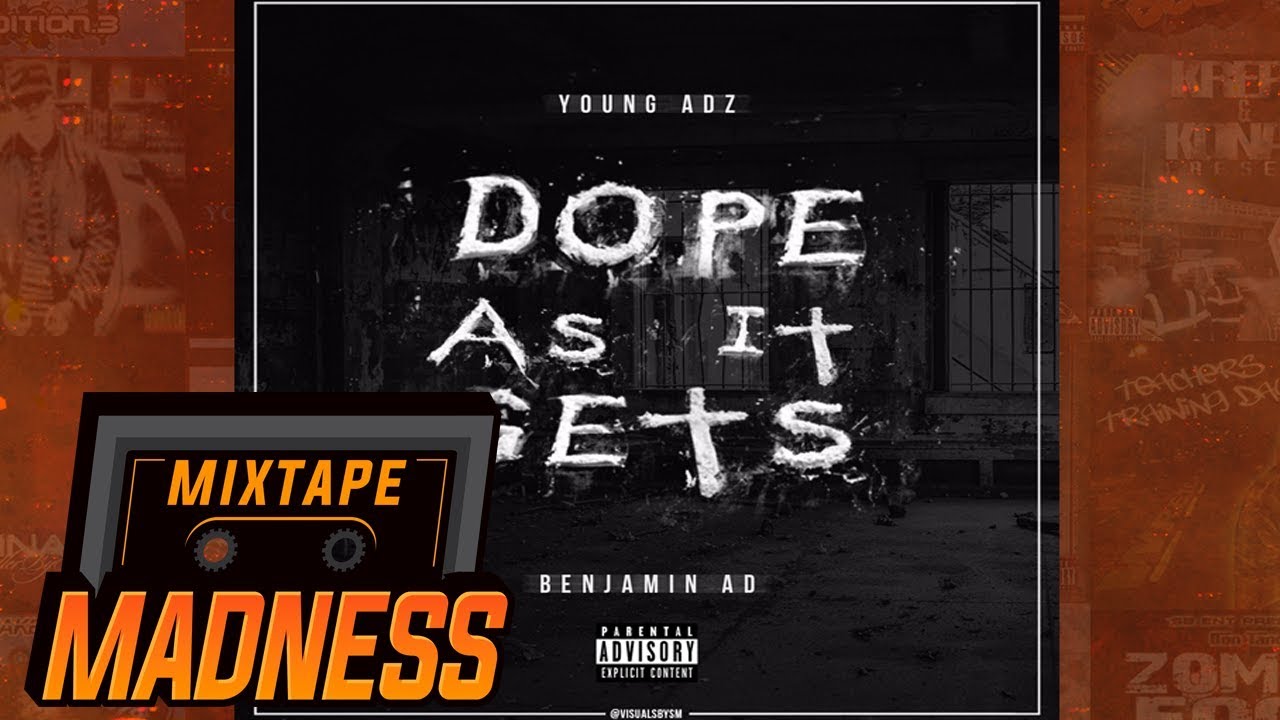 Young Adz ft Benjamin AD - Dope As It Gets #BlastFromThePast ...