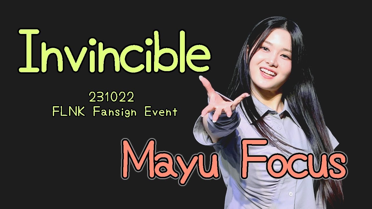 [4K]231022 tripleS 마유 Mayu まゆ Invincible FLNK FanSign Event EVOLution 직캠 트리플에스 에볼루션 - YouTube
