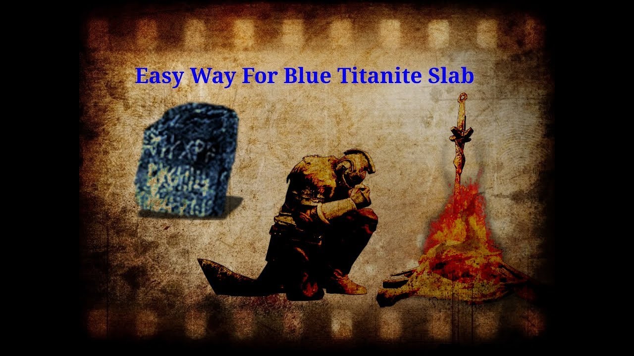 Highlight #4 Easy Way To Find Blue Titanite Slab - YouTube