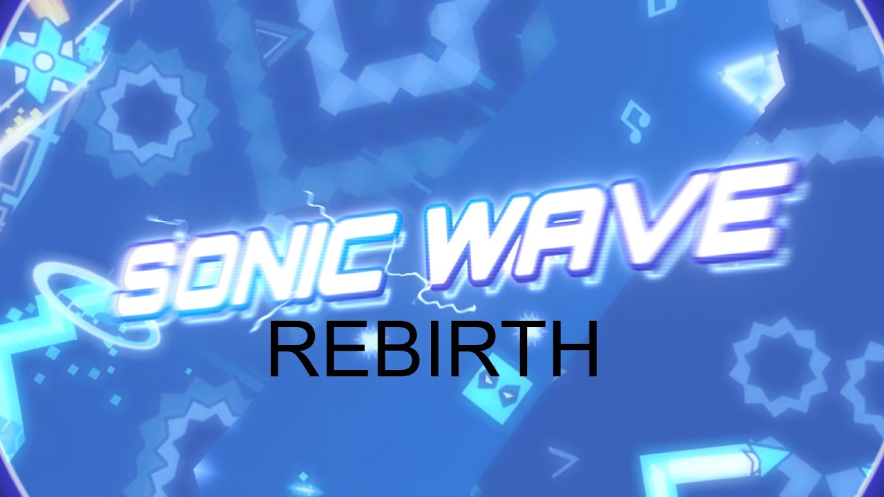 (3 SONIC WAVES 1 DAY) Sonic Wave Rebirth 100% (gravity demon) Extreme ...