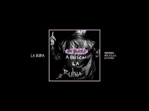 Veintiuno, Niña Polaca, La M.O.D.A. - La Ruina (Audio Oficial)