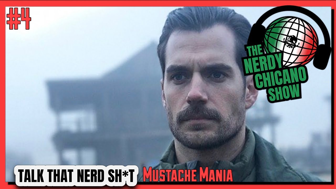 The Nerdy Chicano Show #4: Mustache Mania - YouTube