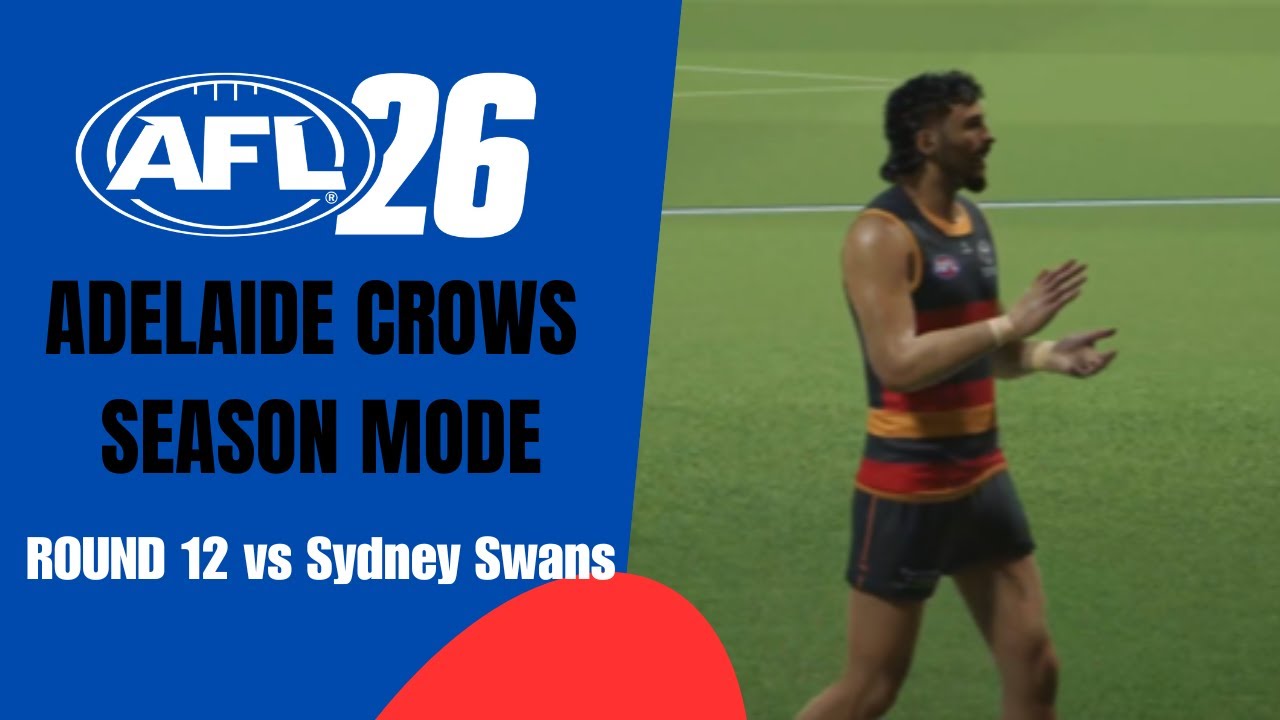 AFL 26 Season Mode 2025 | Adelaide Crows | Round 12 - YouTube