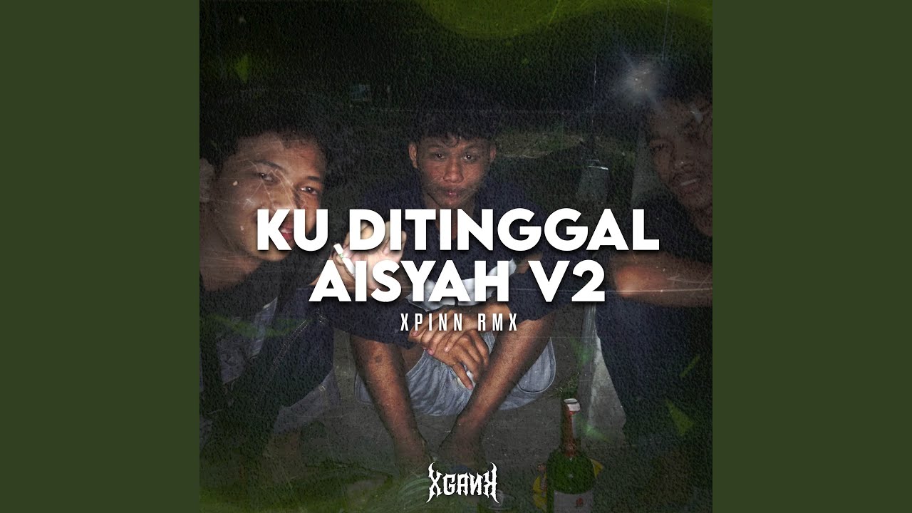 Ku Ditinggal Aisyah V2 - YouTube