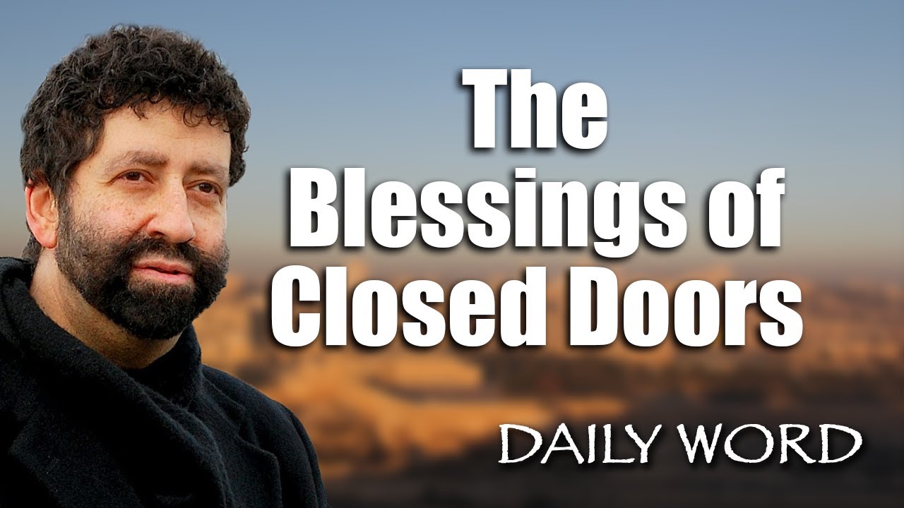 The Blessings of Closed Doors | Jonathan Cahn Sermon - YouTube