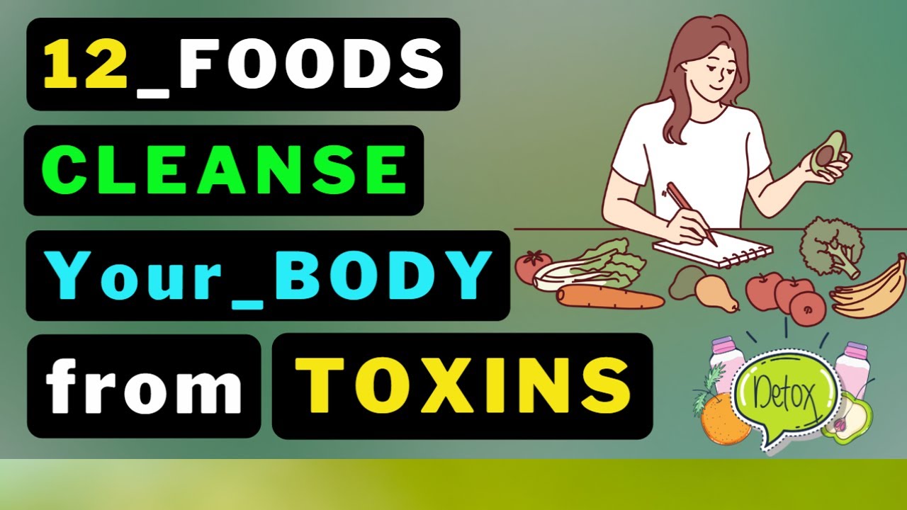 Detoxification Secrets: 12 Foods That Actually Work - YouTube