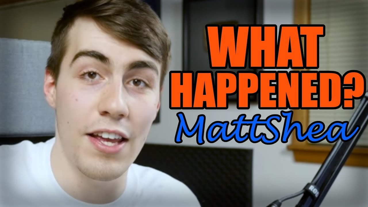 What Happened To MattShea? | The Rise And Fall Of MattShea (Past vs ...