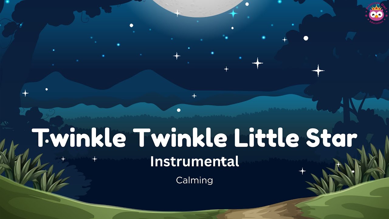 Twinkle Twinkle Little Star - Relaxing Instrumental for Kids - YouTube