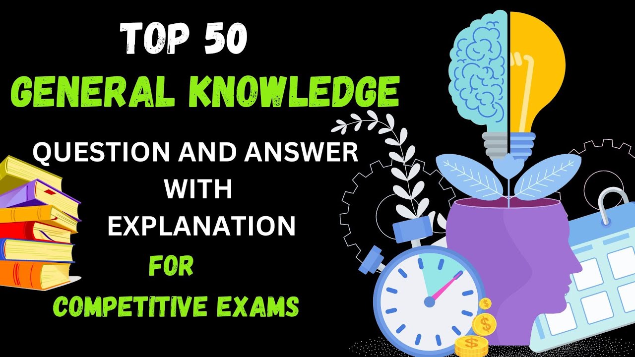 General Knowledge Questions and Answers with Explanation | GK - YouTube