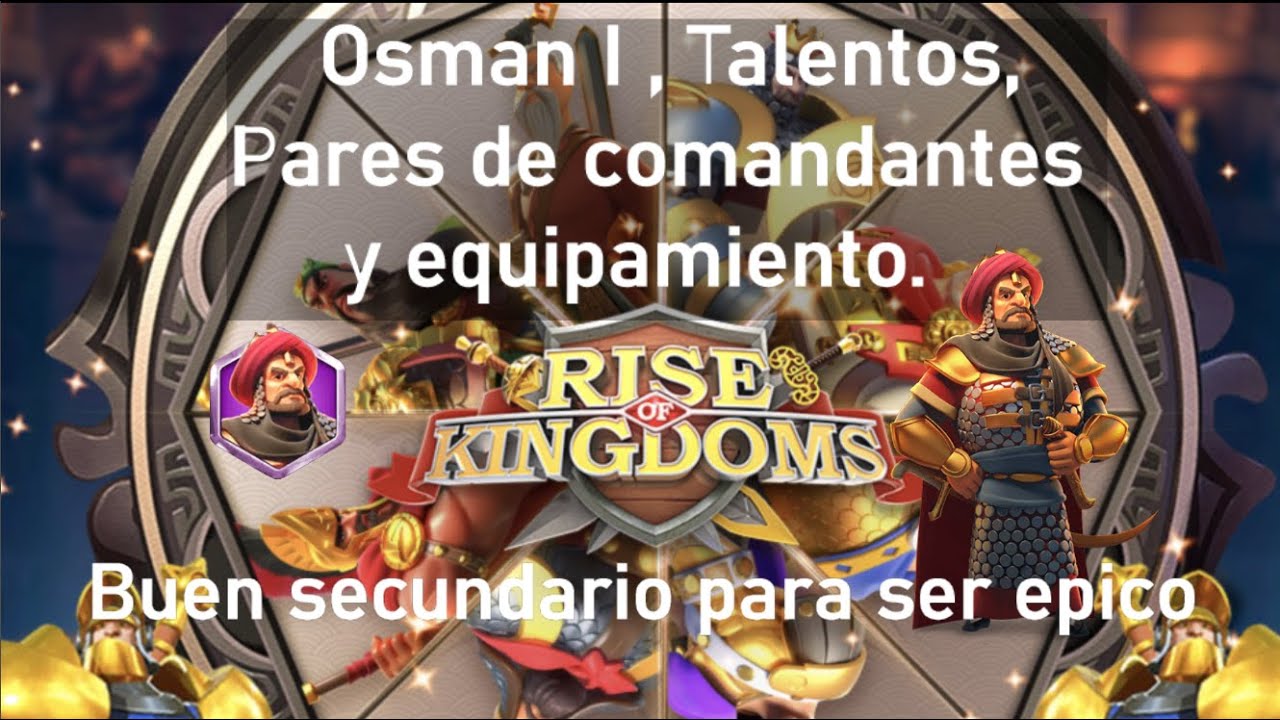 Talentos, Equipamiento y Pares de comandantes para Osman I | Rise of ...