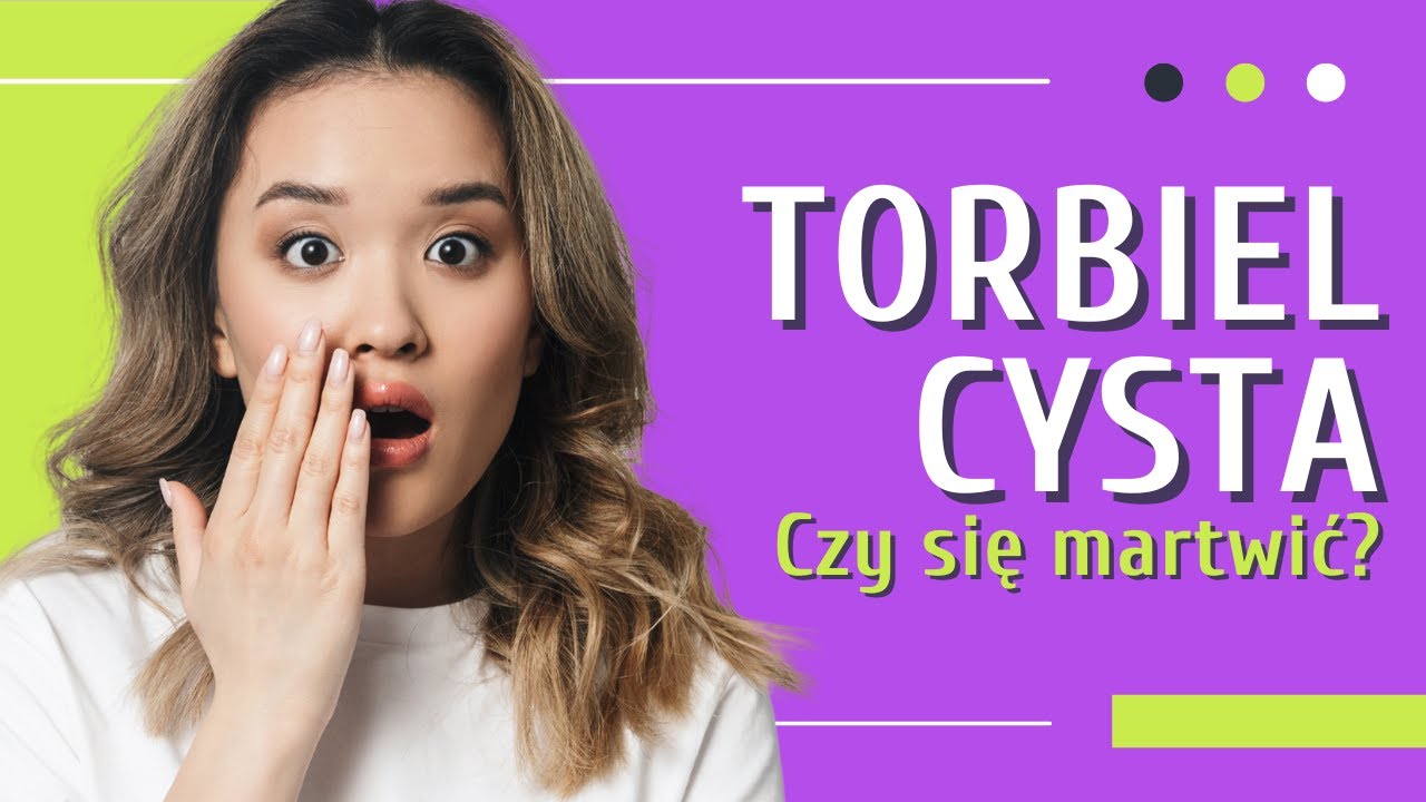 Torbiel 👉 Cysta 👉 Różne rodzaje torbieli 👉 Czy jest groźna? - YouTube