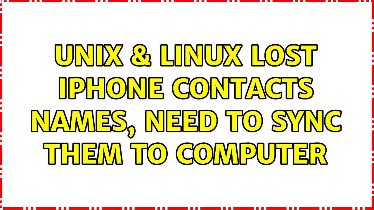 Unix & Linux: Lost iPhone contacts names, need to sync them to computer ...