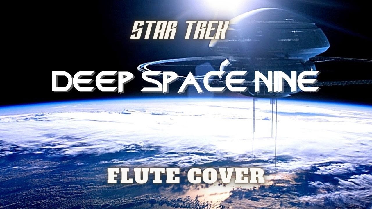 Star Trek Deep Space Nine Flute Cover (Main Theme) - YouTube