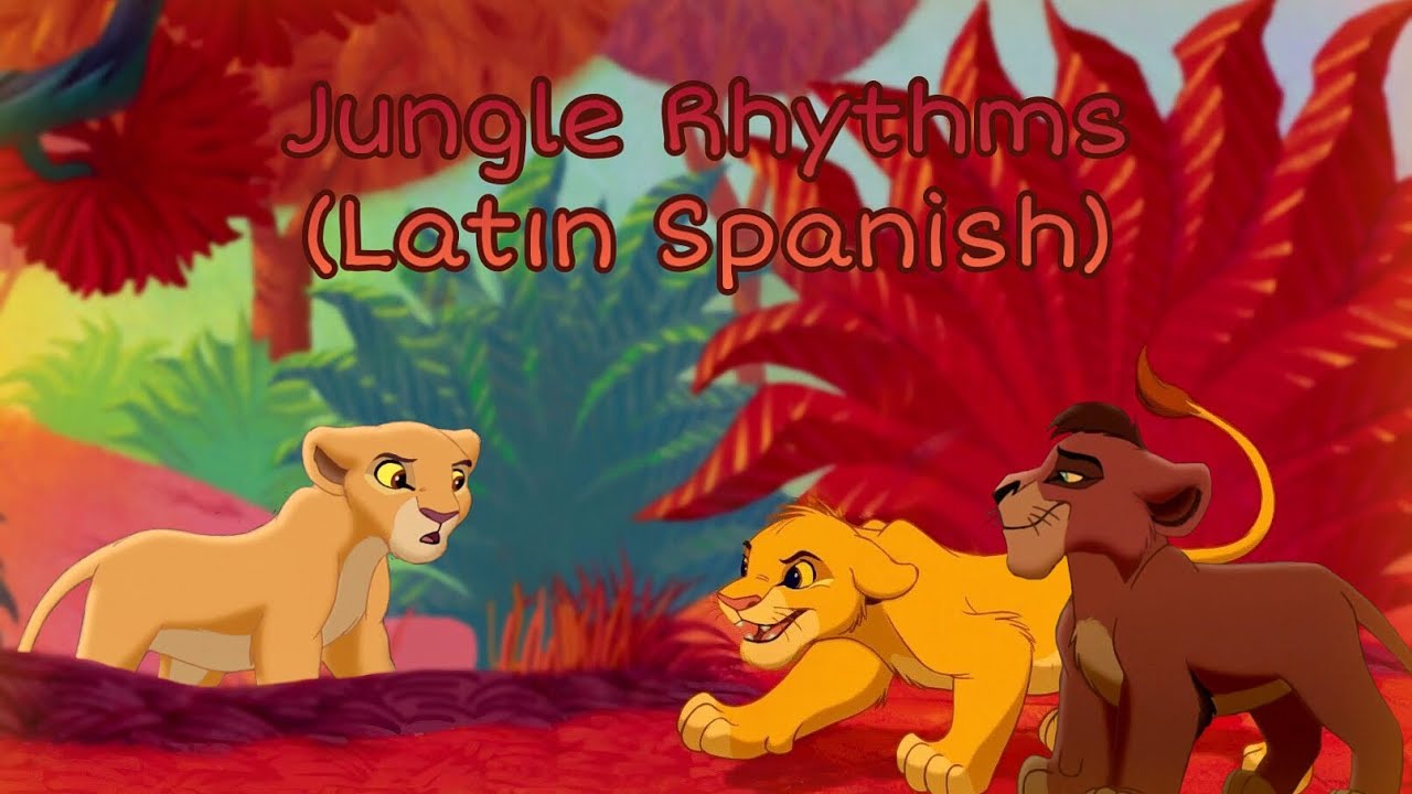 Simba, Kovu & Kiara ^🌴JUNGLE RHYTHMS🌴^ (Latin Spanish) (leer ...