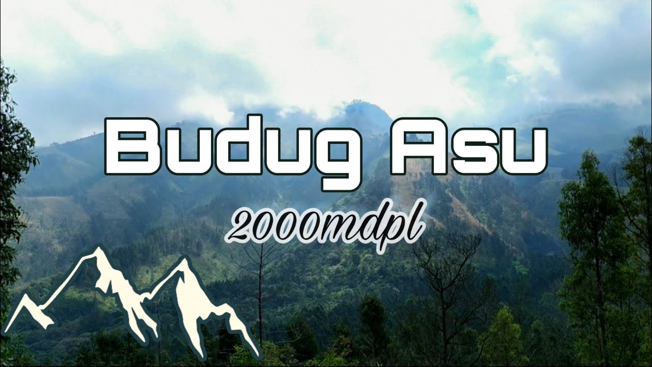 MASIH SEPI BANGET!! BUDUG ASU 2000 MDPL | Via BBIB Singosari - YouTube