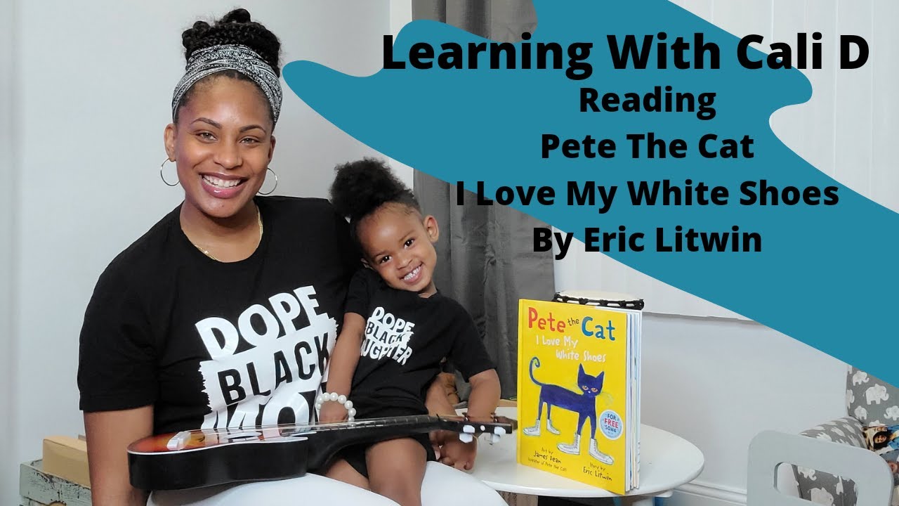Pete The Cat I Love My White Shoes BY Eric Litwin (Reading Made Fun ...