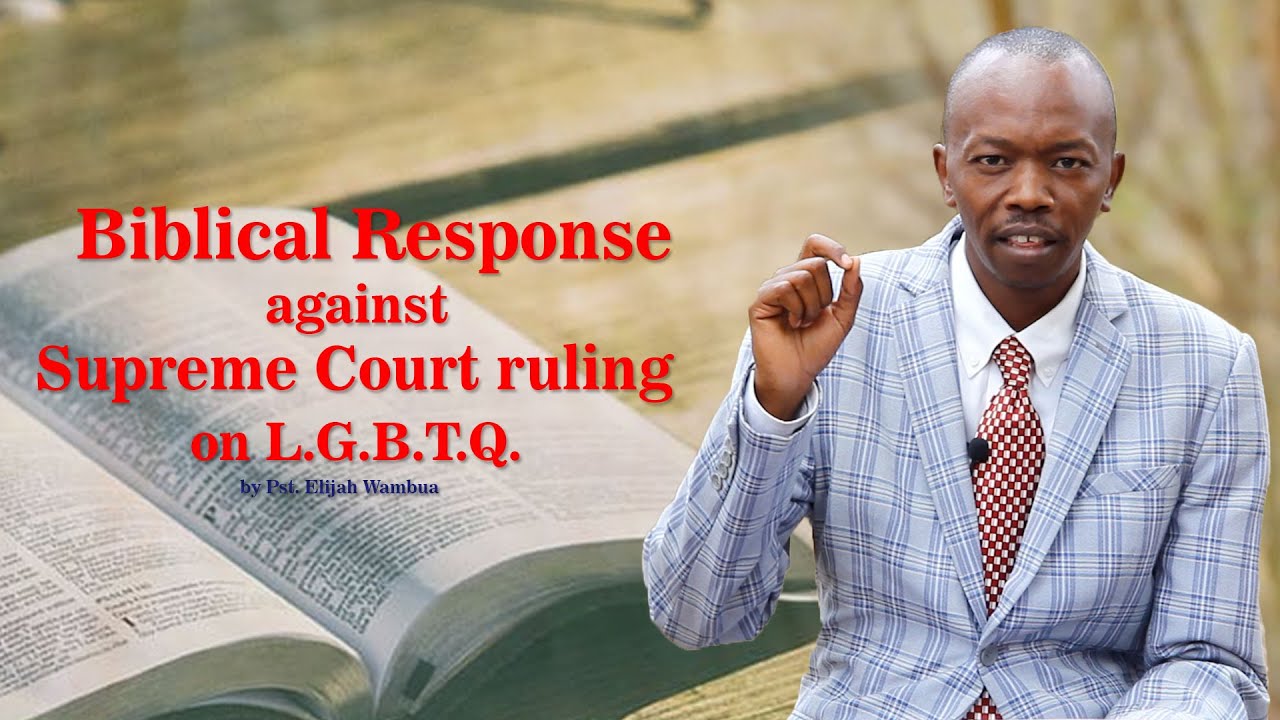 BIBLICAL RESPONSE TO SUPREME COURT RULING ON LGBTQ - YouTube