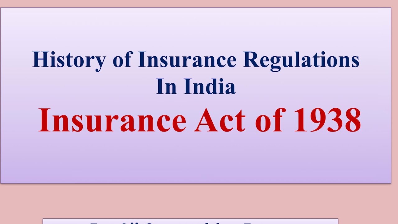 Insurance Regulations In India Insurance Act 1938 YouTube insurance-regulations-in-india-insurance-act-1938-youtube