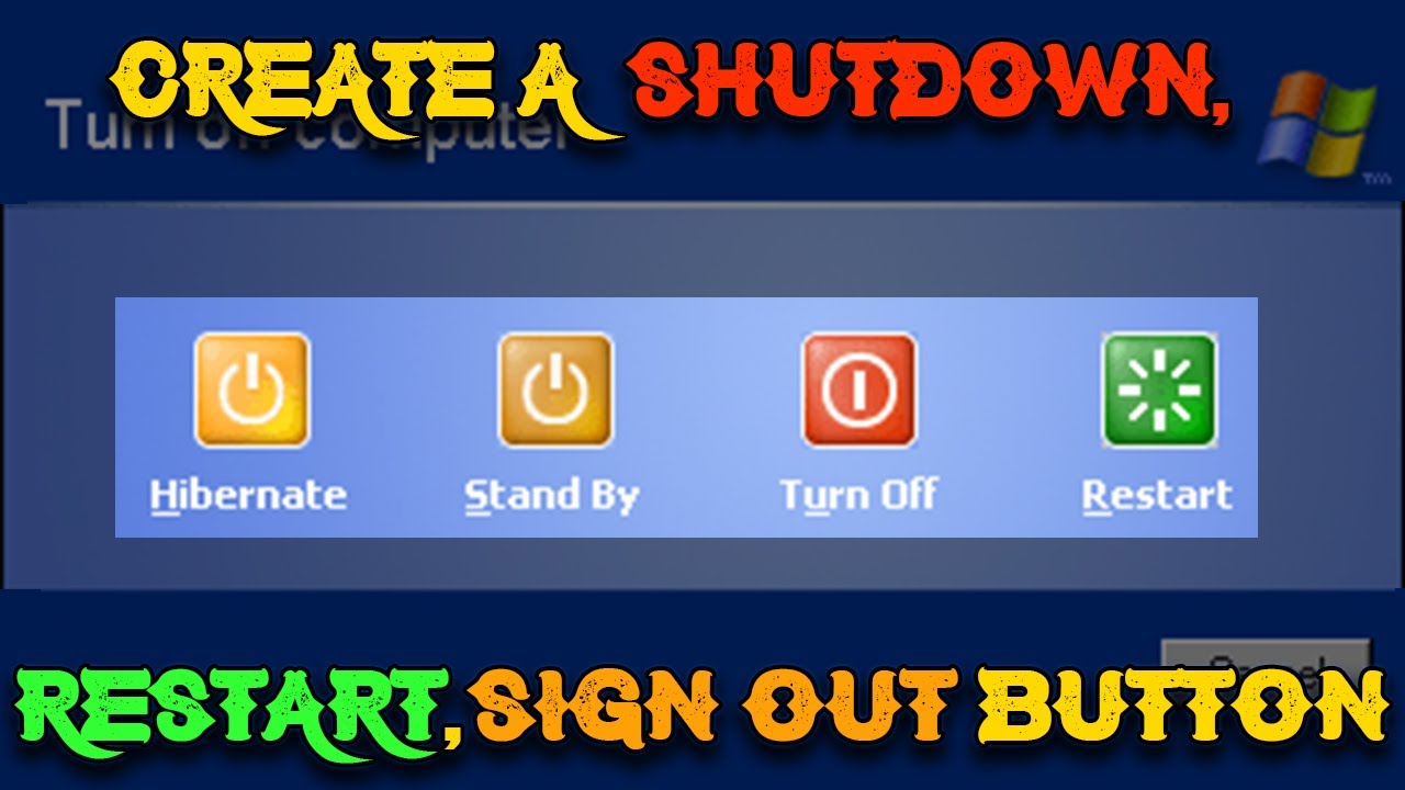 HOW TO CREATE A SHUTDOWN,RESTART,SIGN OUT BUTTON IN WINDOWS | BACKPACK ...