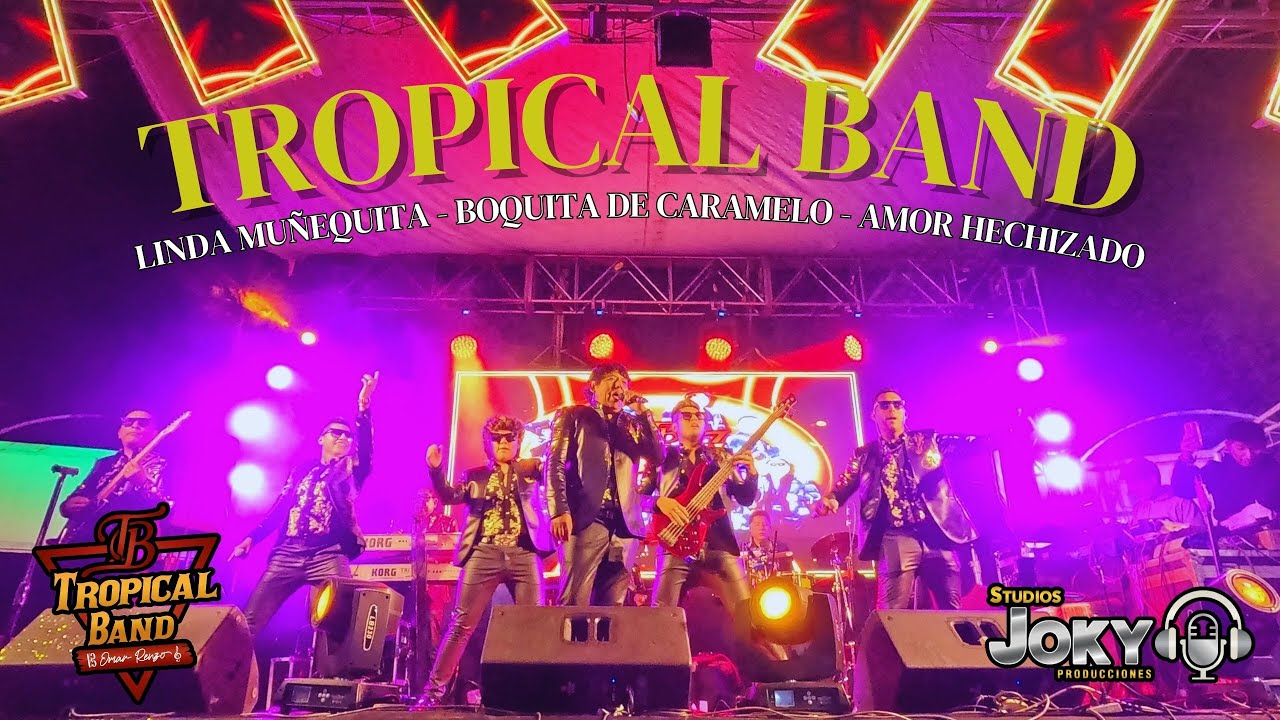 TROPICAL BAND de Omar Renzo 2024 - Linda Muñequita - Boquita de ...