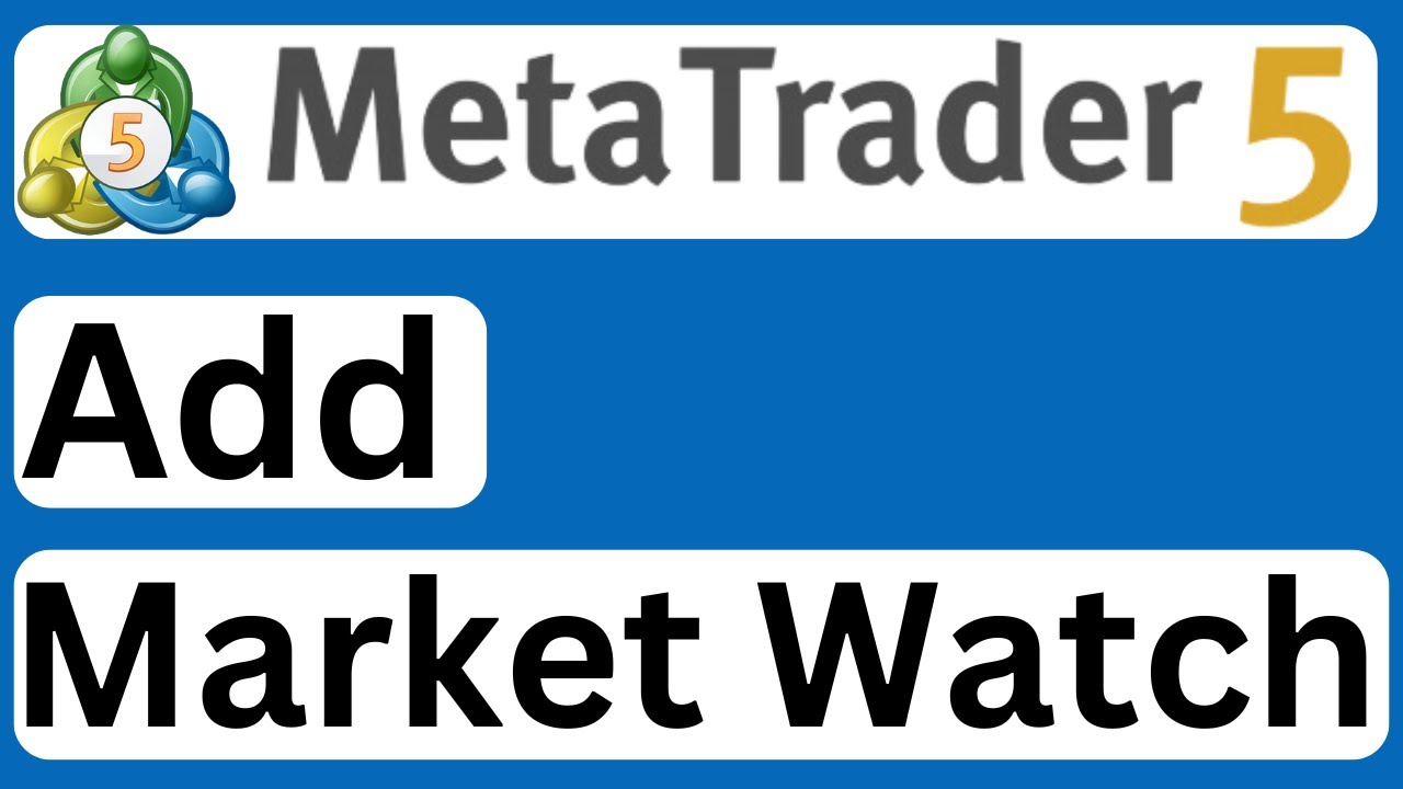How to Add Market Watch to MetaTrader 5 - Easy to Follow - YouTube