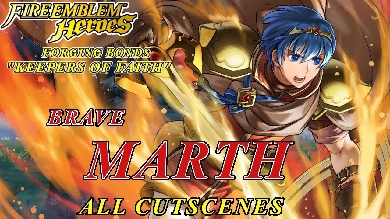 Fire Emblem Heroes - Forging Bonds "Keepers of Faith" Brave Marth ALL ...